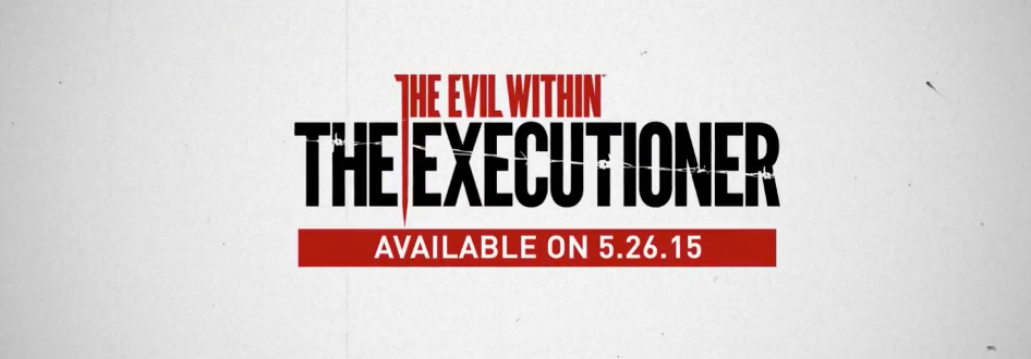 The Evil Within: The Executioner Gets Release Date, Teaser Trailer