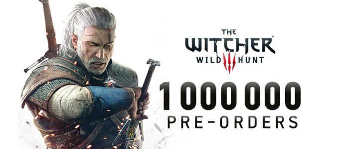 The Witcher 3: Wild Hunt Exceeds 1 Million Pre-Orders WorldWide