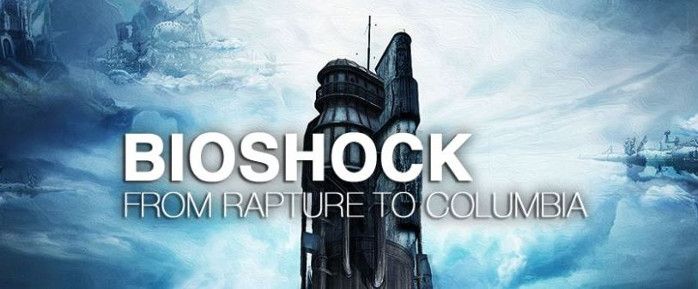 BioShock: From Rapture to Columbia Now Available in English