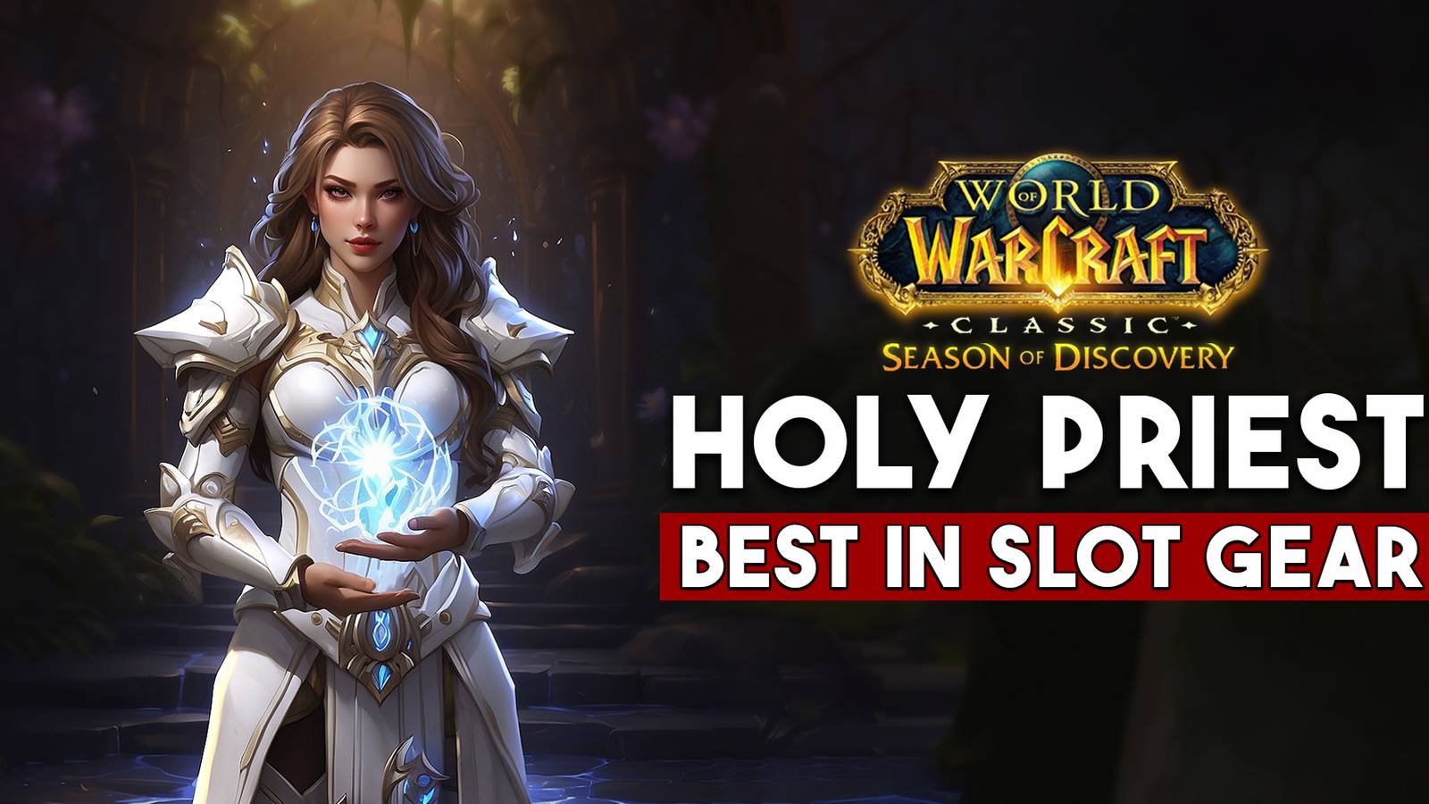 Holy Priest Best in Slot (BIS) Gear Guide | WoW Classic Season of Discovery