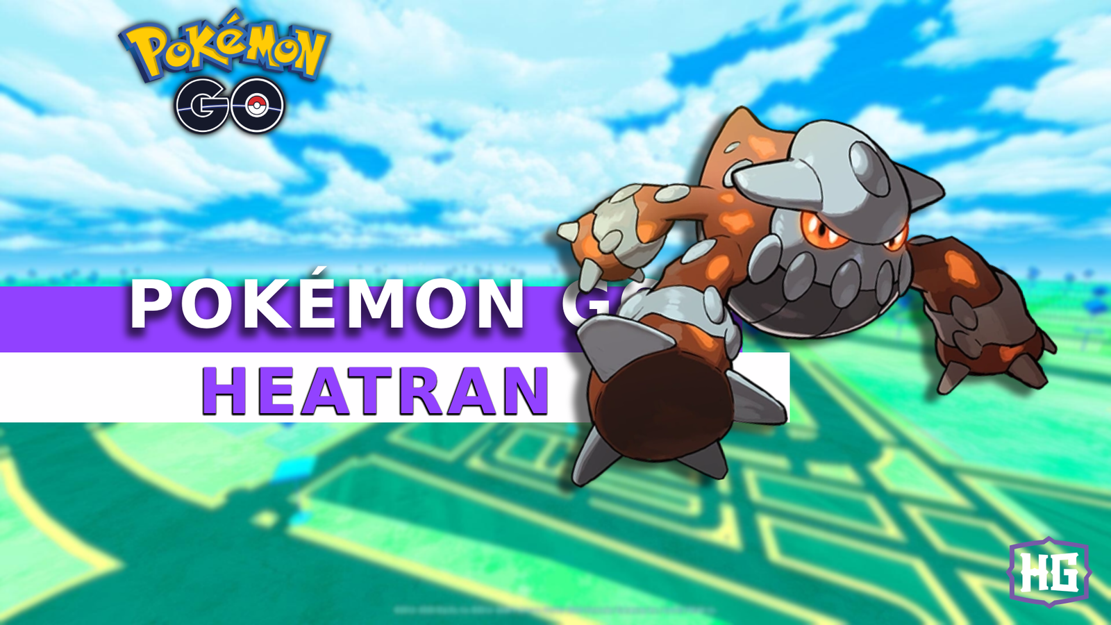 Pokémon GO: Heatran Raid Guide