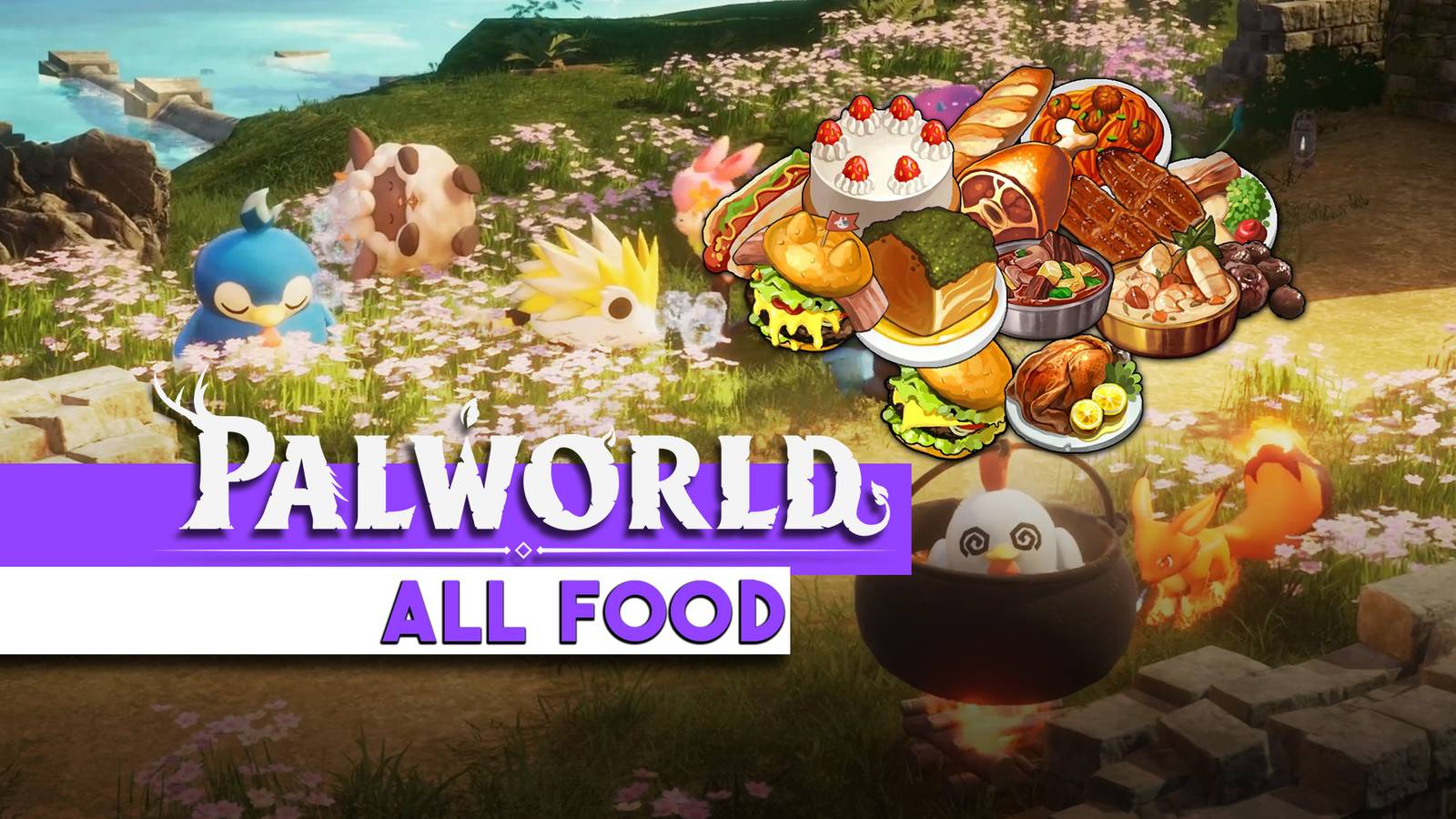 All Food in Palworld