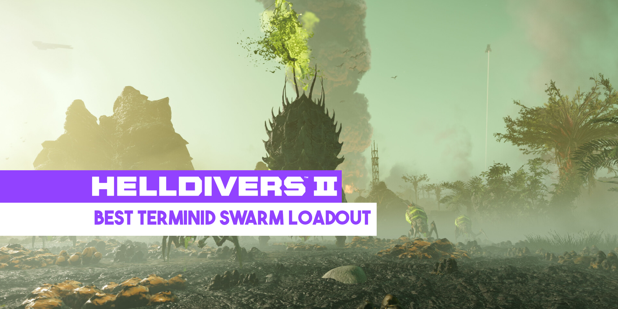 Helldivers 2: Best “Eliminate Terminid Swarms” Mission Stratagems