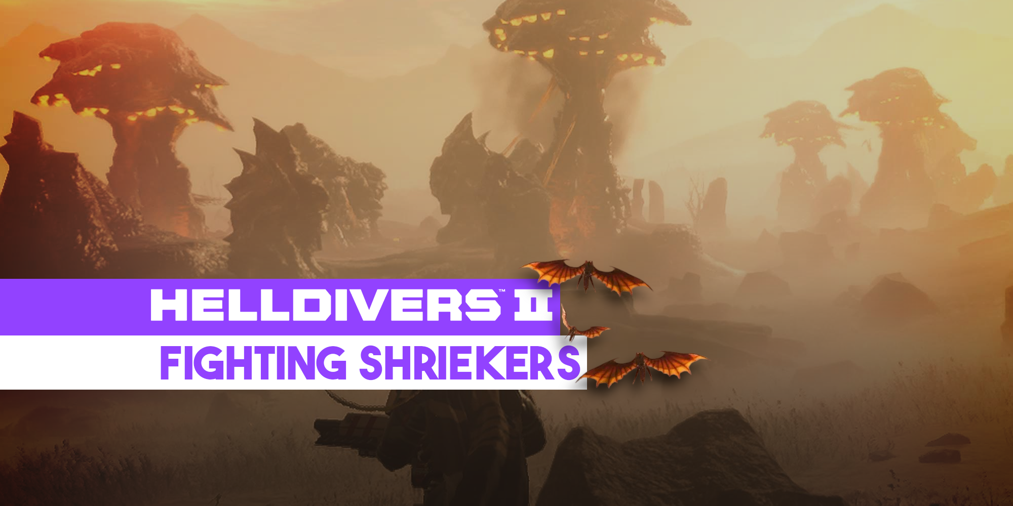 Helldivers 2 How To Deal With Shriekers