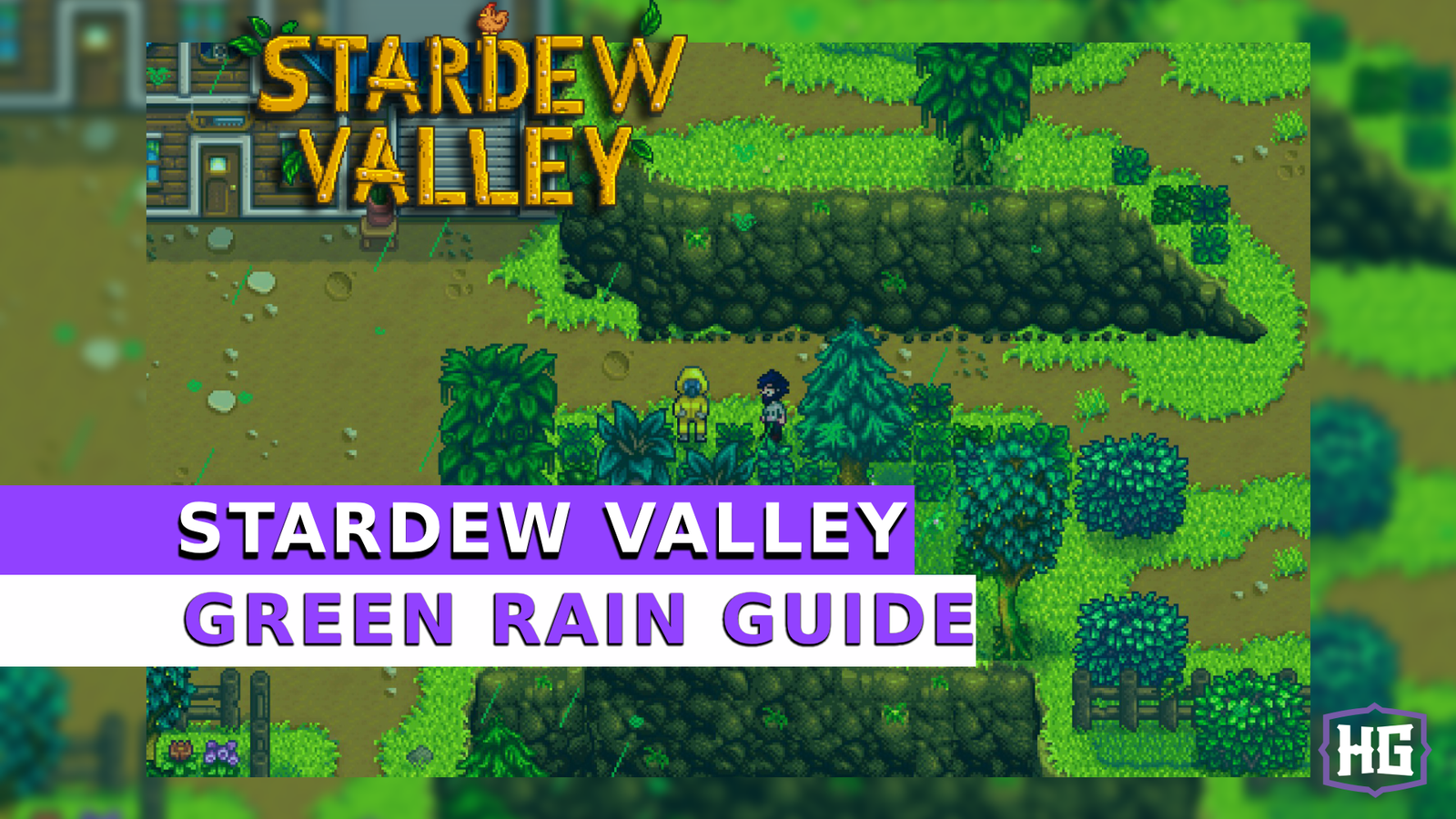 SDV Update 1.6: Mastering Stardew Valley's Green Rain Event