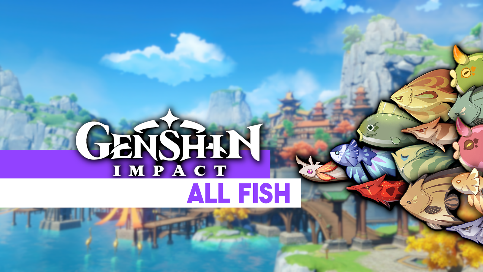 All Fish | Genshin Impact