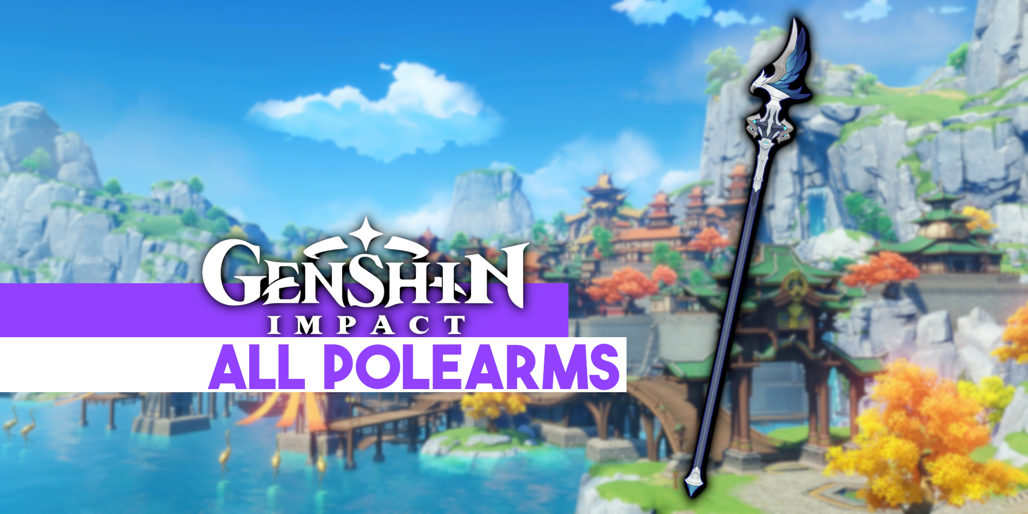 All Polearms | Genshin Impact