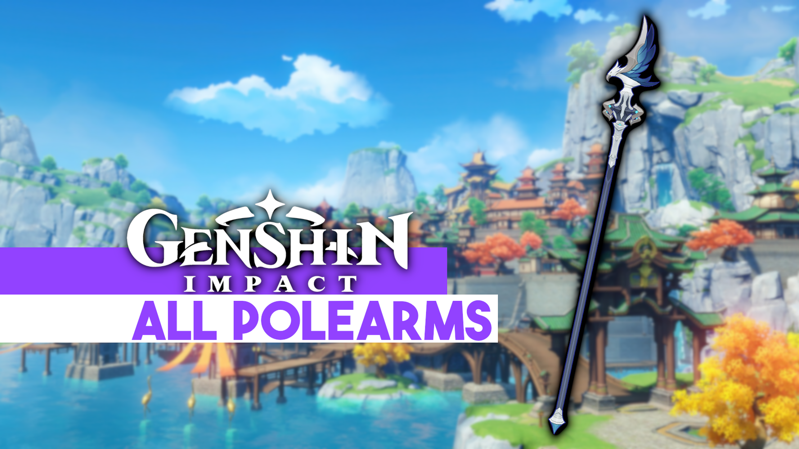 All Polearms | Genshin Impact