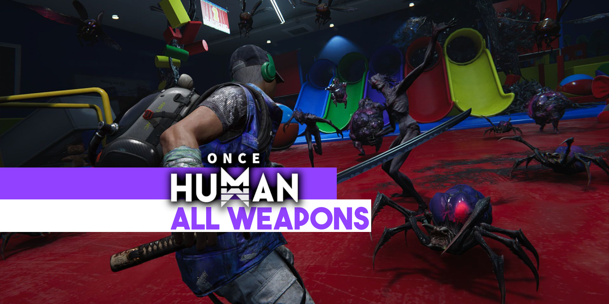 All Weapons | Once Human
