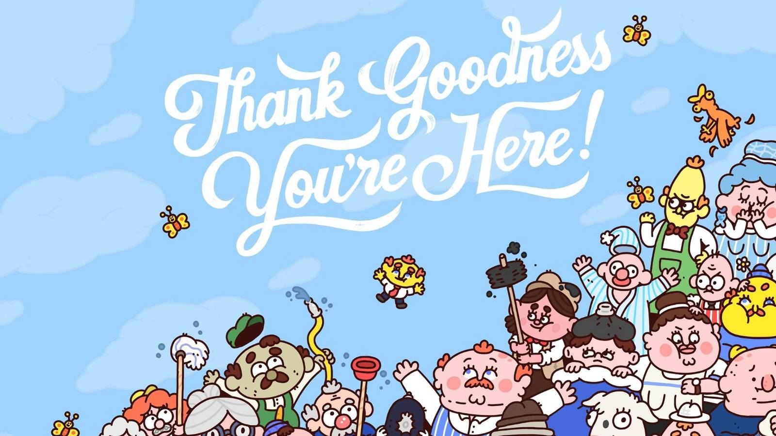 Thank Goodness You're Here Review
