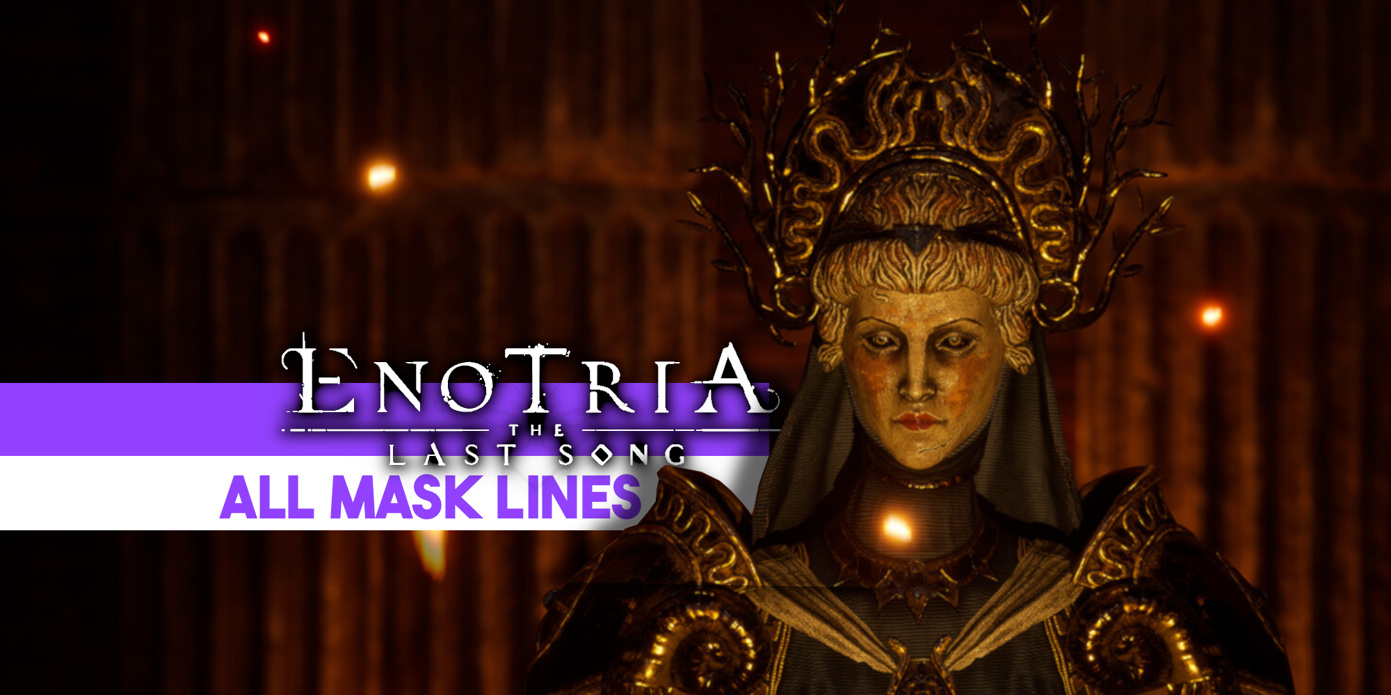 All Mask Lines in Enotria: The Last Song