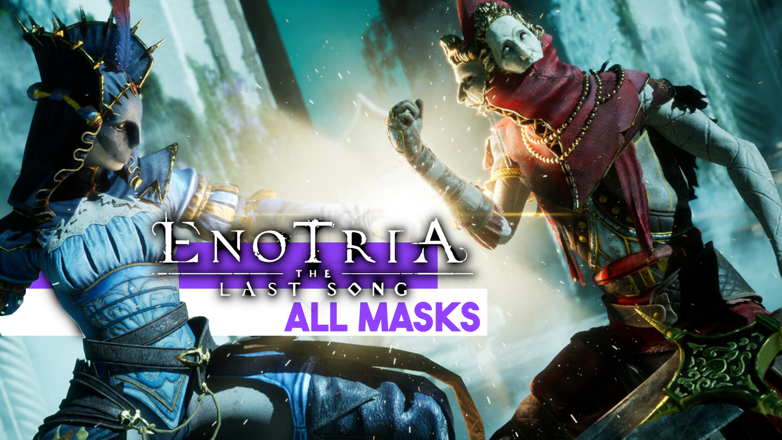 All Masks in Enotria: The Last Song