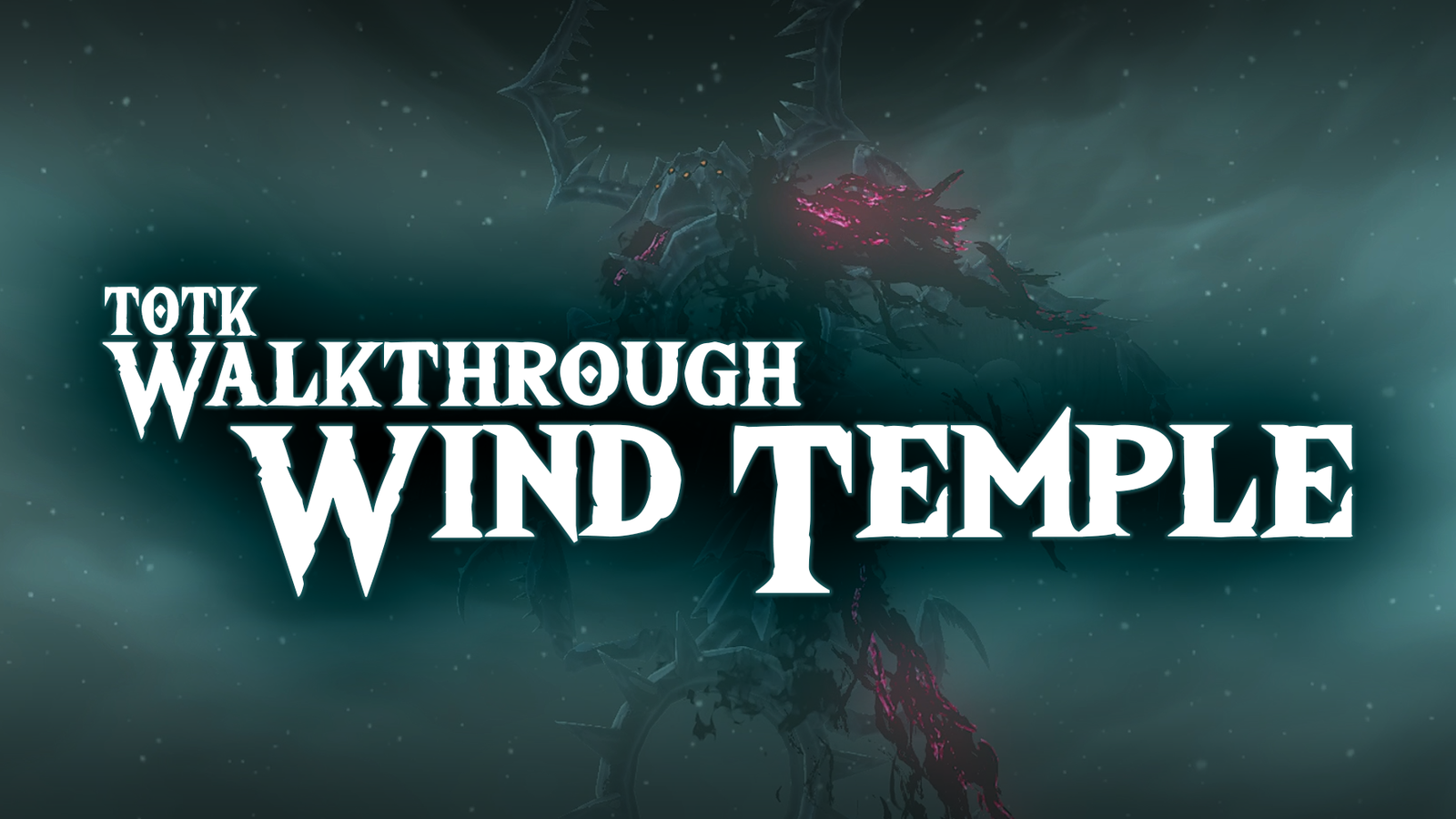 Wind Temple Walkthrough Guide - Zelda: Tears Of The Kingdom